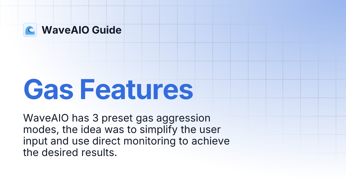 Gas Features | WaveAIO Guide